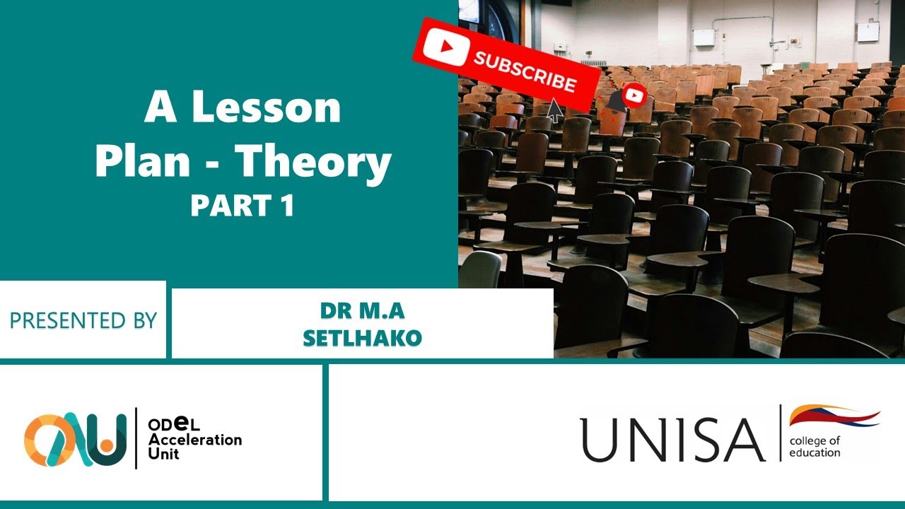 A LESSON PLAN (Theory Focus) by Dr M.A Setlhako - PART ONE - YouTube