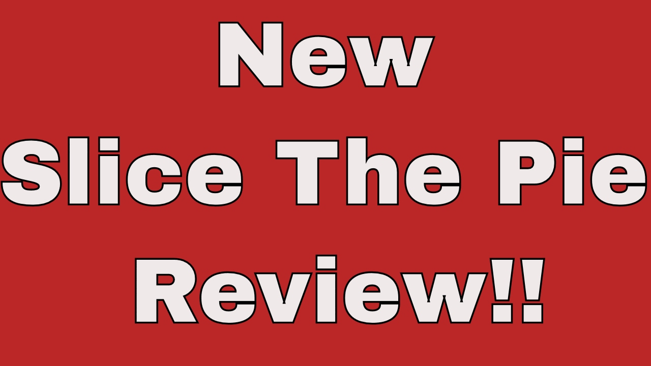 Can You Still Make Money Writing Reviews On Slice The Pie? New Review ...