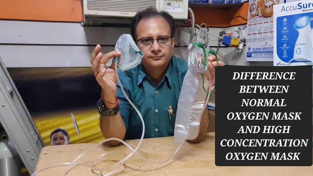 DIFFERENCE BETWEEN OXYGEN MASK AND HIGH CONCENTRATION OXYGEN MASK ...