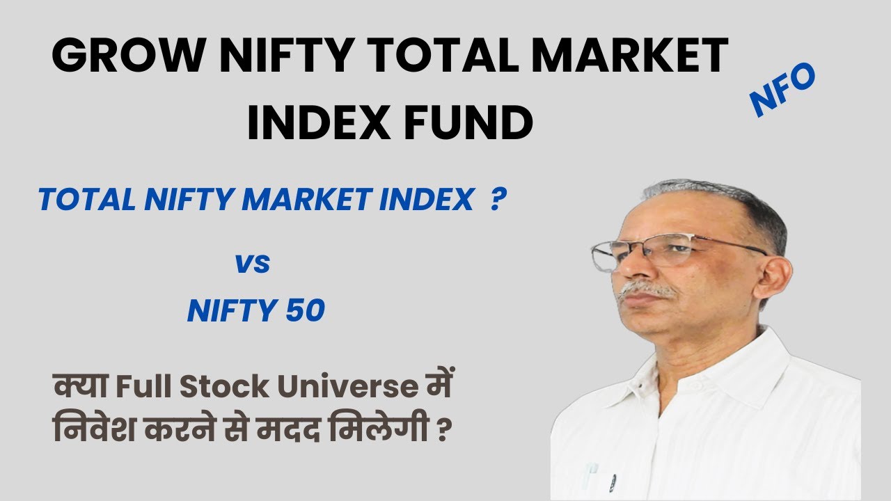 Grow NIFTYTotal Market Index Fund/NFO Review /Total NIFTY Market Index ...