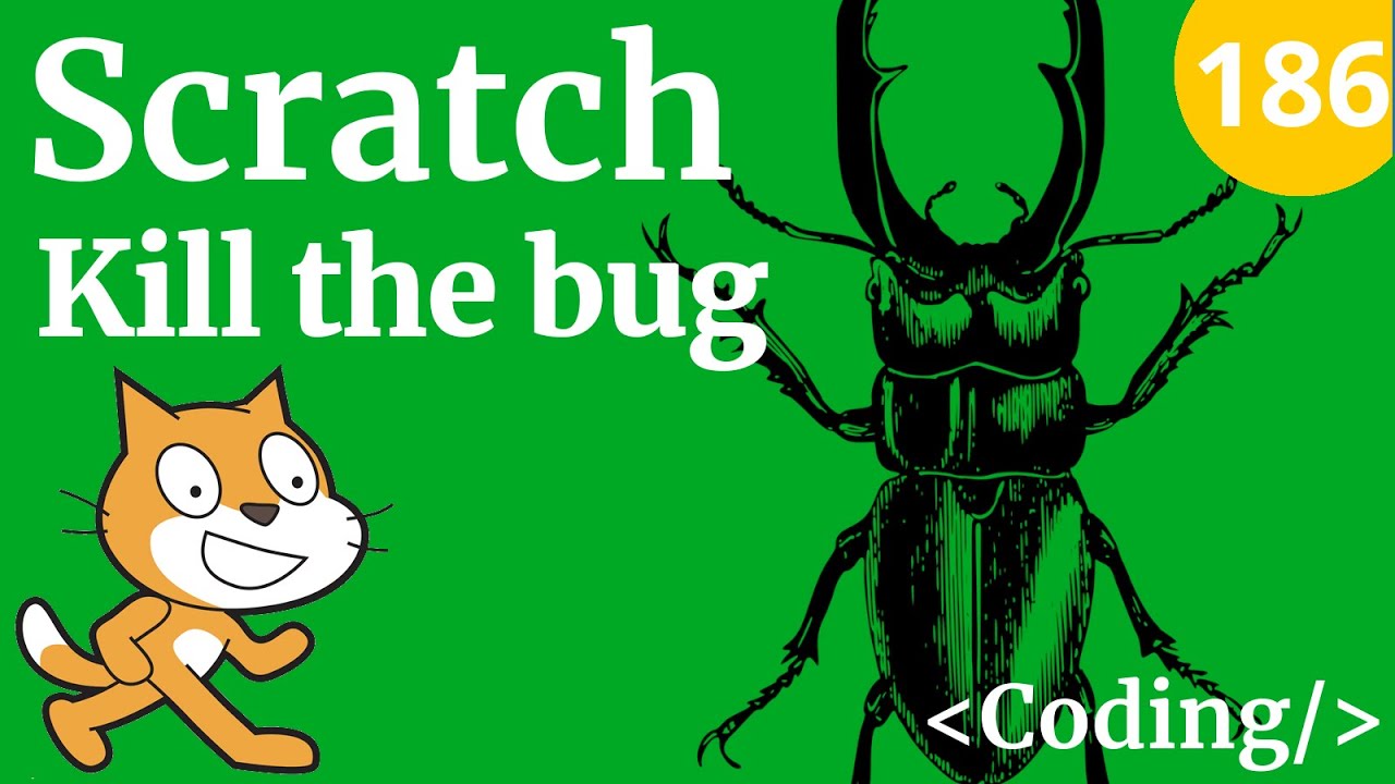 Schiaccia lo scarafaggio con Scratch - Muoviamo il bug - Video 186 ...