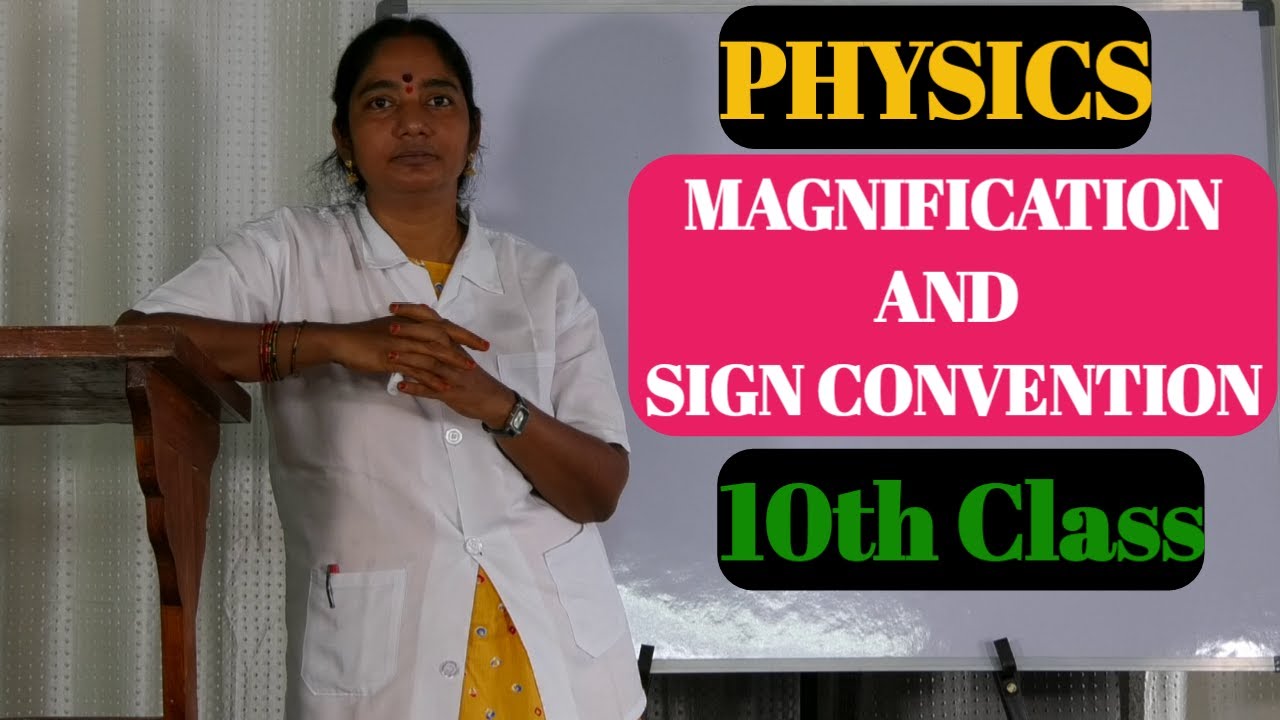 MAGNIFICATION AND SIGN CONVENTION(10th class) - YouTube