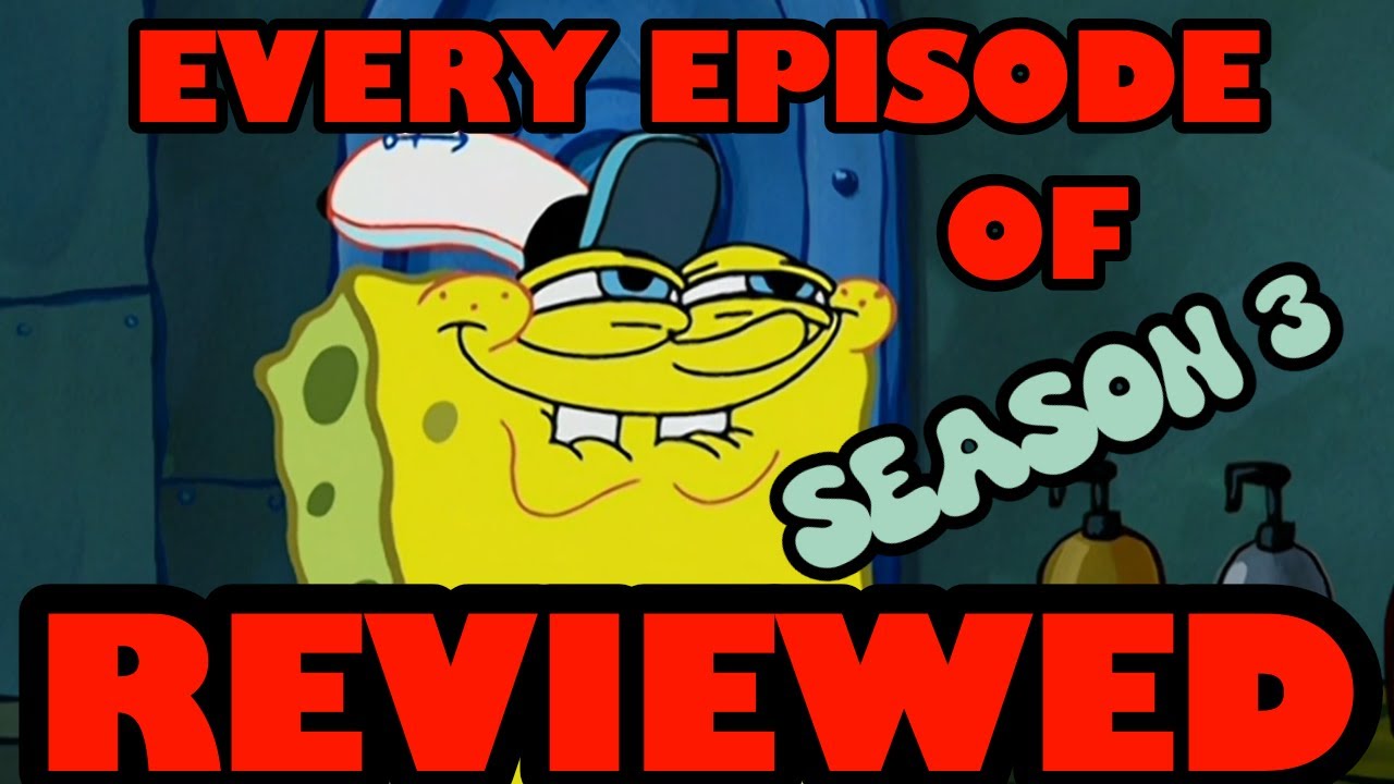 Every SpongeBob Season 3 Episode Reviewed Remastered! - YouTube