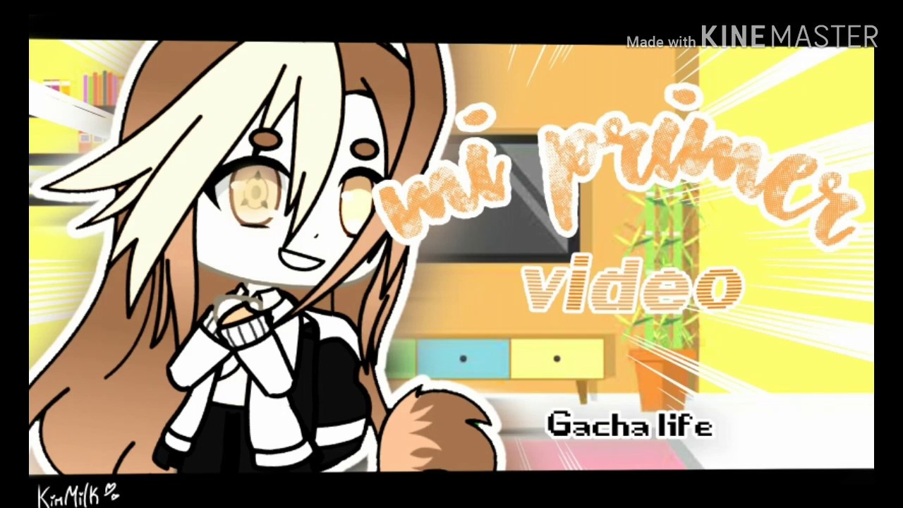 MI PRIMER VIDEO | Gacha Life | Kim Milk 🍀 ( leer descripción ) - YouTube
