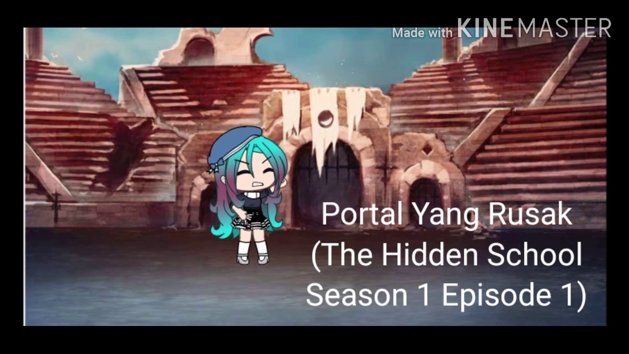 The Hidden School | Season 1 Part 1 • Portal Yang Rusak - YouTube