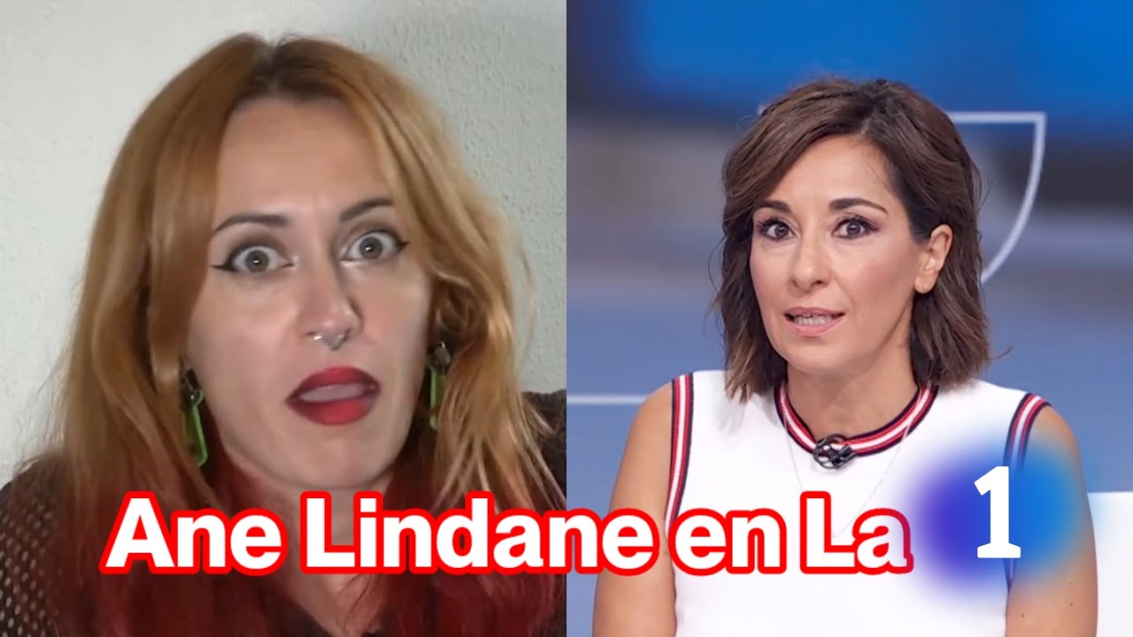 Entrevista a Ane Lindane en TVE, por las Amenazas y Acoso Que Ha ...