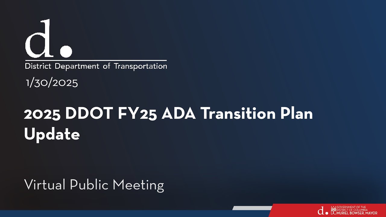 2025 DDOT FY25 ADA Transition Plan Update Virtual Meeting - YouTube