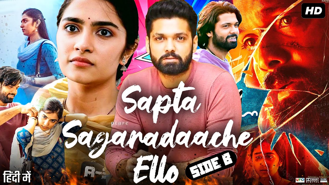 Sapta Sagaradaache Ello Side B Full Movie In Hindi | Rakshit Shetty ...