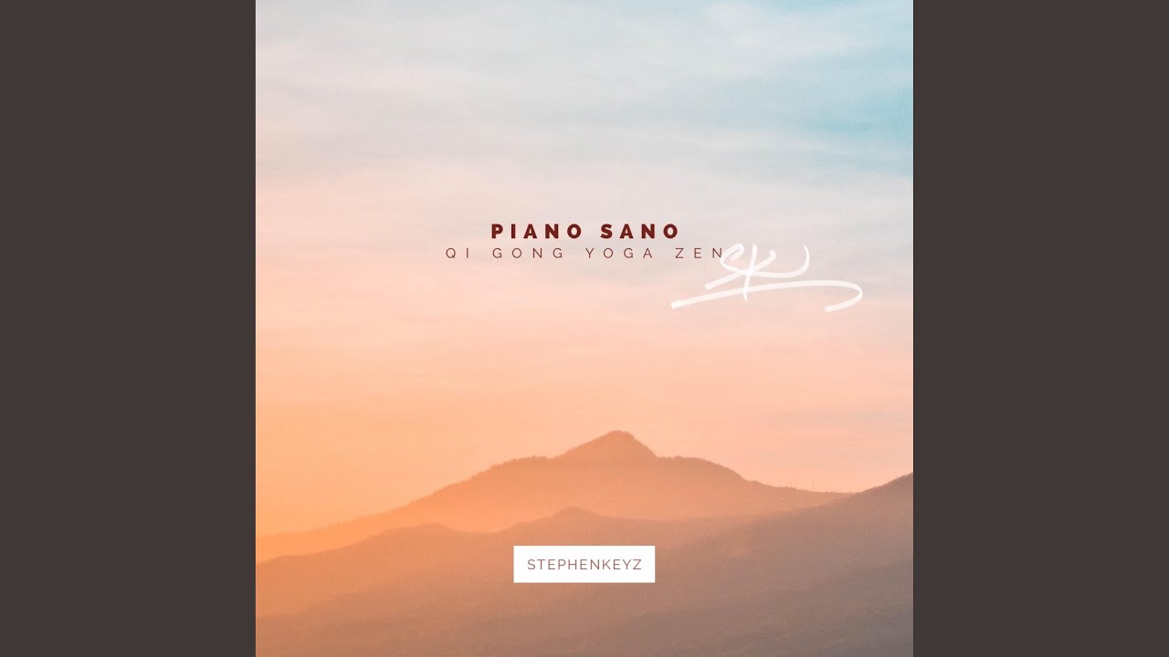 Piano Sano Yoga Zen Qi Gong Relax Music (feat. Holidays) - YouTube