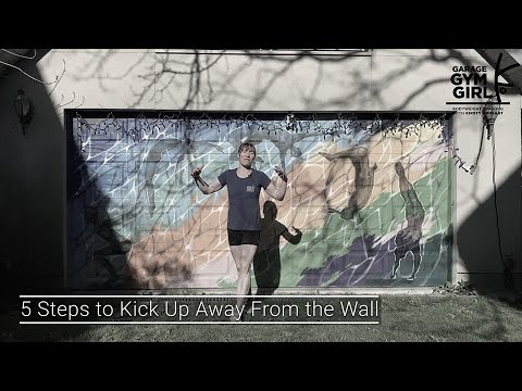 5 Steps to Kick Up Away From the Wall - YouTube