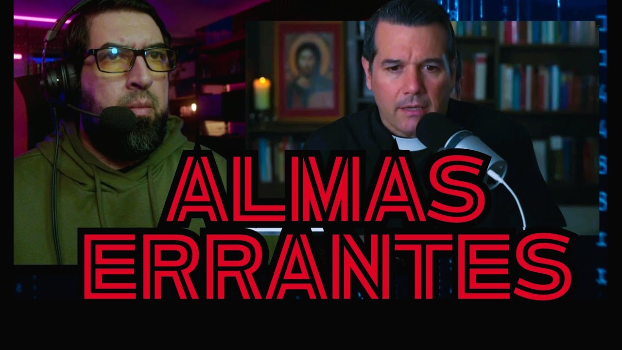 🔥Reacciono a Las Almas Errantes: Padre Javier Olivera Ravasi - YouTube