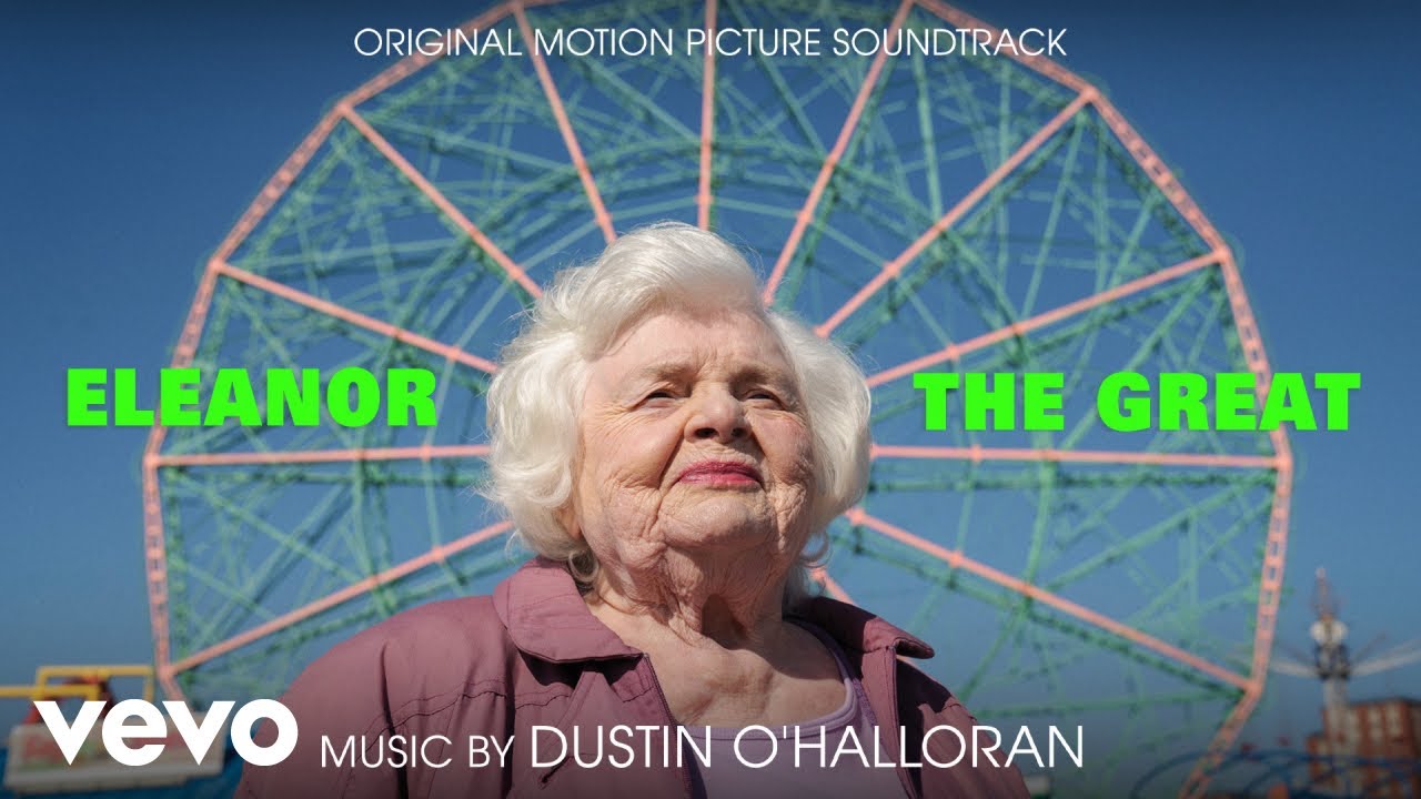 Dustin O'Halloran - Good Morning | Eleanor the Great (Original Motion ...