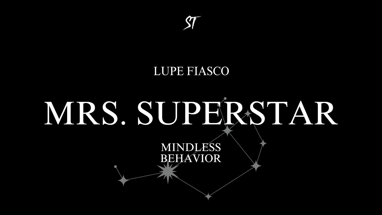 LUPE FIASCO - MRS. SUPERSTAR ft. MINDLESS BEHAVIOR - YouTube