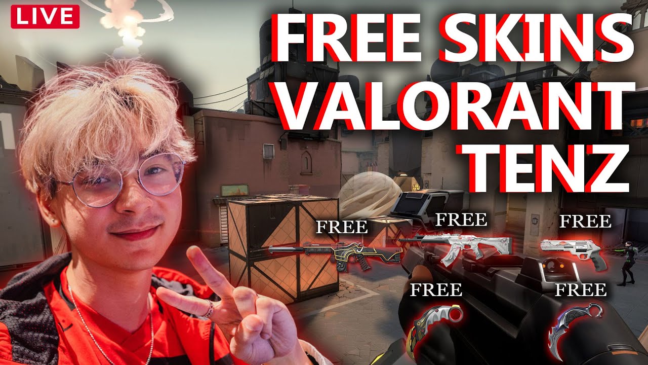 TENZ VALORANT STREAM: I have 5 FREE SKINS for YOU! HURRY TO PICK UP ...