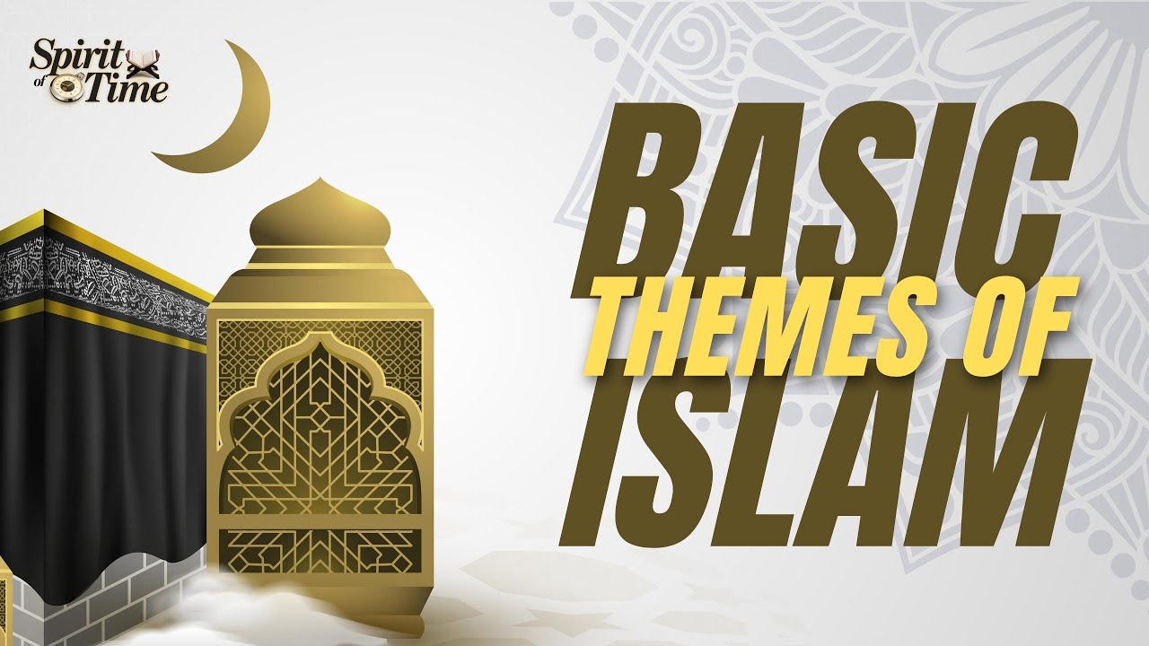 Basic Themes of Islam | SPT-23 | Lecture-1 | Dr. Abdus Samie - YouTube