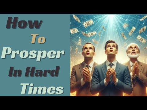 How to prosper in hard times(7 ways). How to thrive in adversity. - YouTube