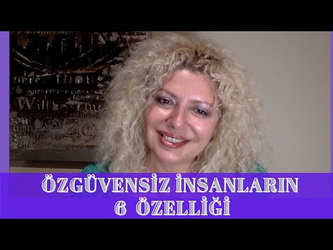 ÖZGÜVENSİZ İNSANLARIN 6 ÖZELLİĞİ | Yanıltıcı Özgüven Yamaları