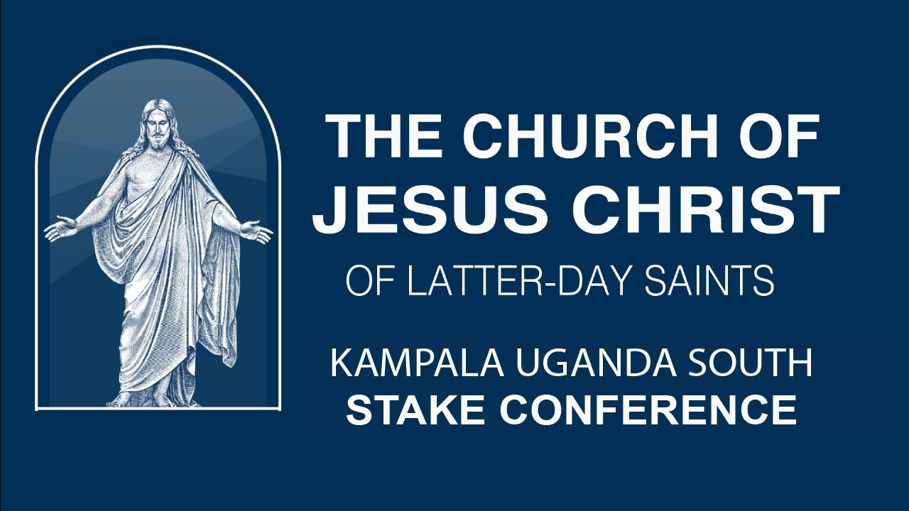 The Church Of Jesus Christ Of Latter-Day Saints, Kampala South Stake ...