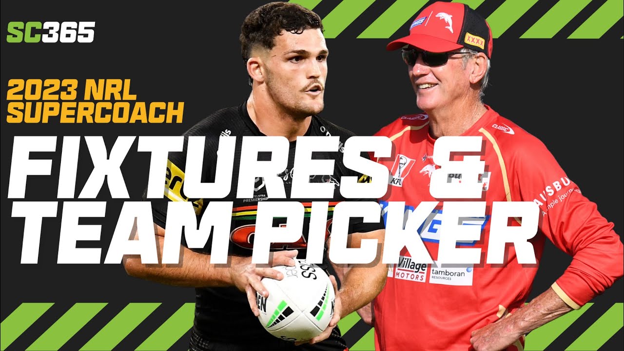 NRL SuperCoach 2023: Fixture Analysis, Team Picker & Bold Predictions ...