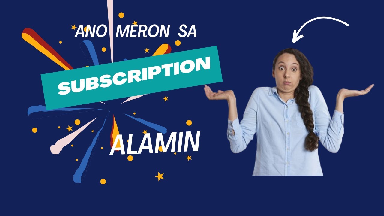 ANONG MERON SA SUBSCRIPTION? BAGO. - YouTube