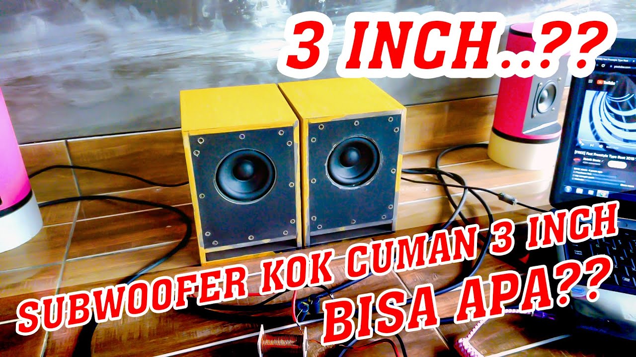 Subwoofer Mini 3 Inch Mantul | Bikin Custom Box dan Check Sound - YouTube