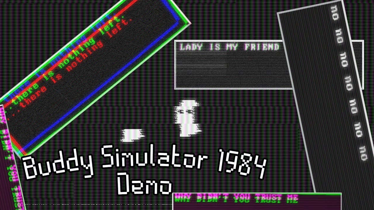 Buddy Simulator 1984 Demo (Full Game PC Playthrough) | Are you lonely ...