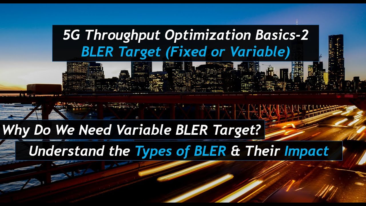 5G Throughput Optimization Basics #2 - BLER Target: Fixed Or Variable ...
