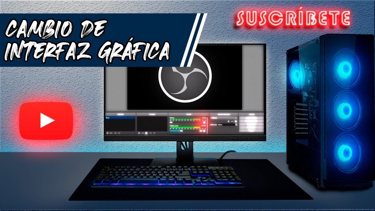 Como Cambiar la Interfaz gráfica de OBS Studio - YouTube