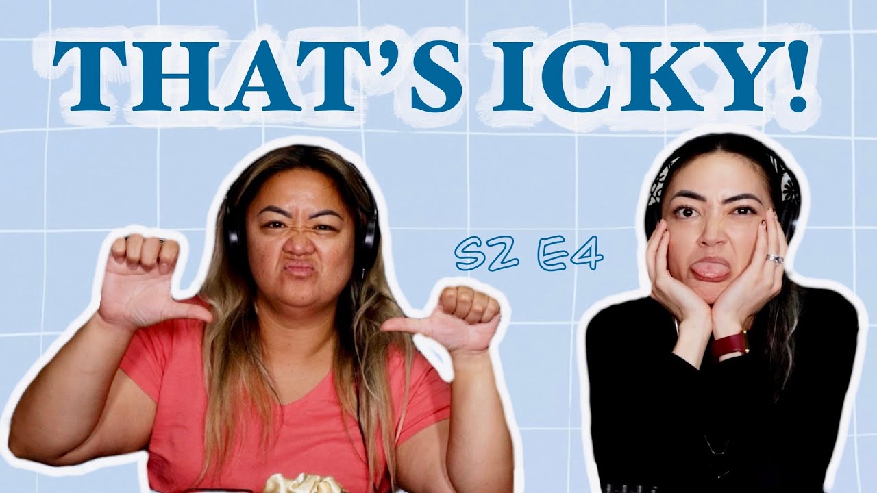 Our Icks For Everyone | S2E4 - YouTube