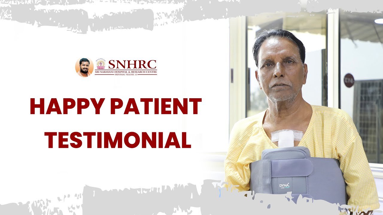 Happy Patients | Patient Testimonial | Sri Narayani Hospital & Research ...