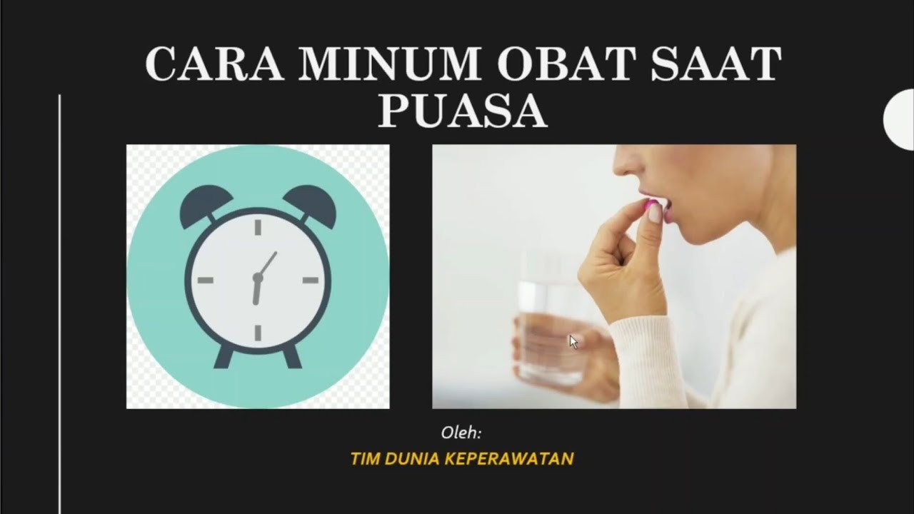 CARA MINUM OBAT SAAT PUASA RAMADHAN || DUNIA KEPERAWATAN - YouTube