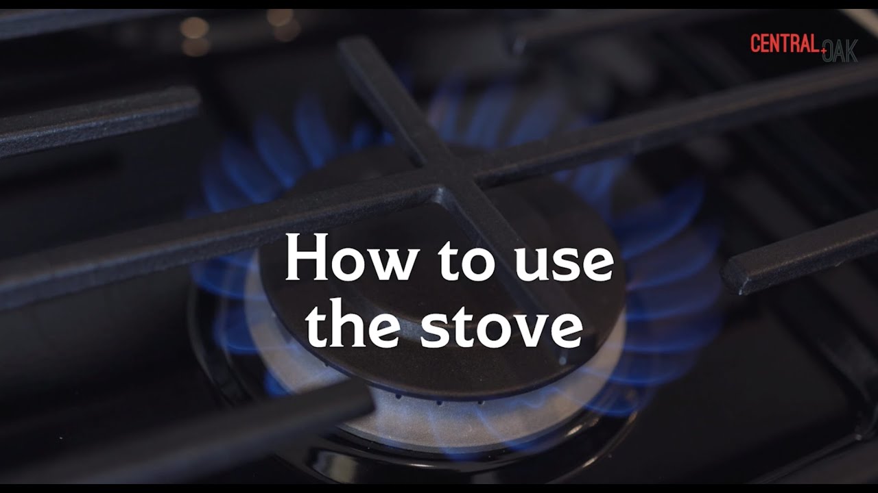 How To Use The Stove - YouTube