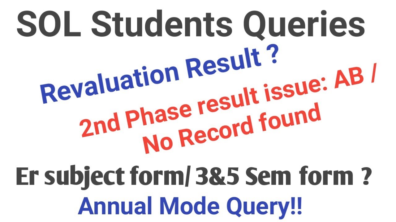 SOL Query : Second Phase issues, Revaluation result issue, Er form ...