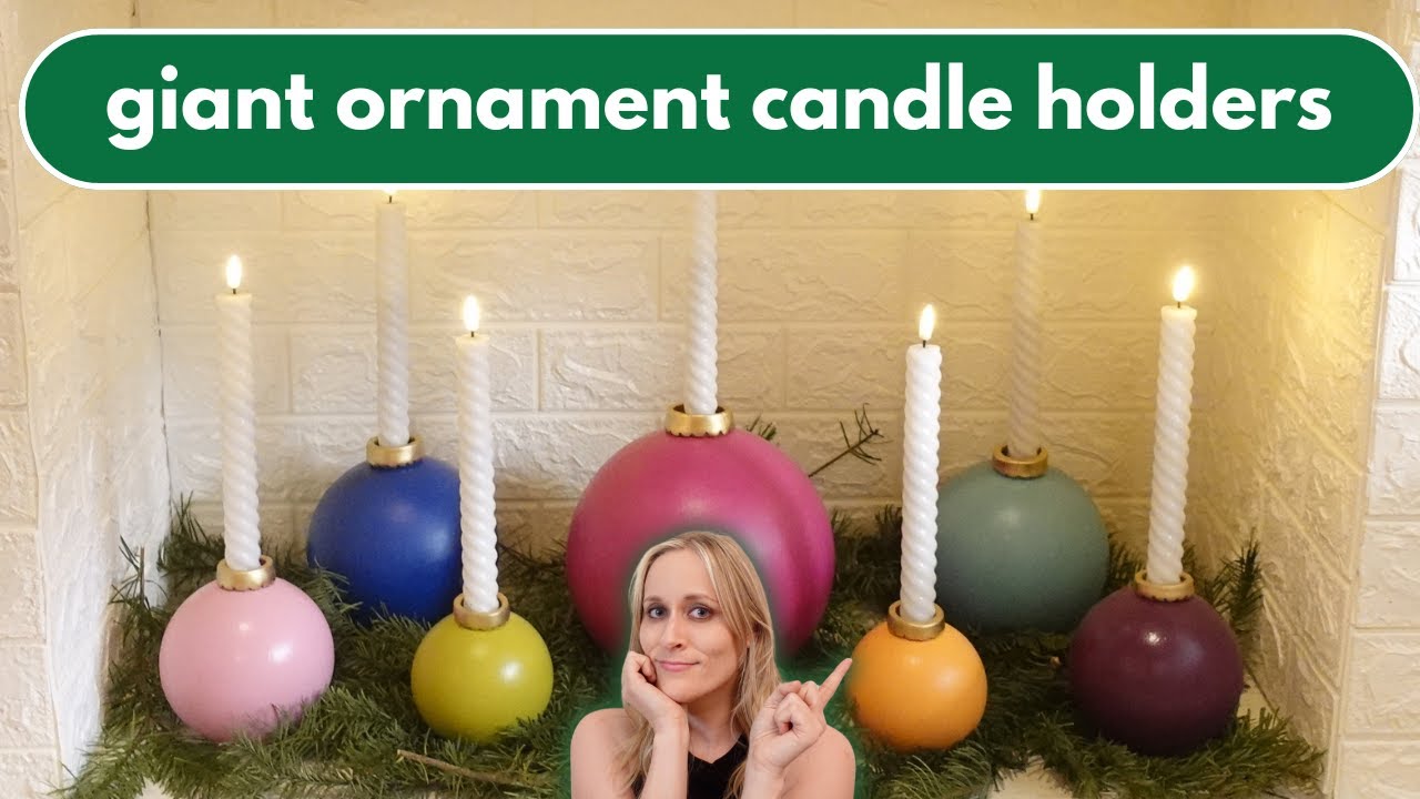 Christmas Ornament Candle Holders DIY - YouTube