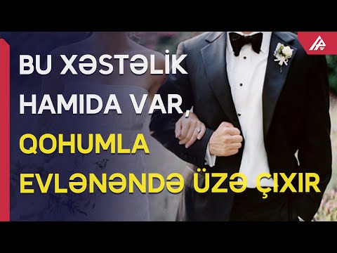 Əmiuşağı, xalauşağı evlənəndə nə olur? - Ağlınıza gəlməyən xəstəliklər - APA TV