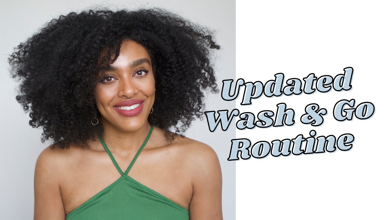 UPDATED WASH & GO ROUTINE || - YouTube