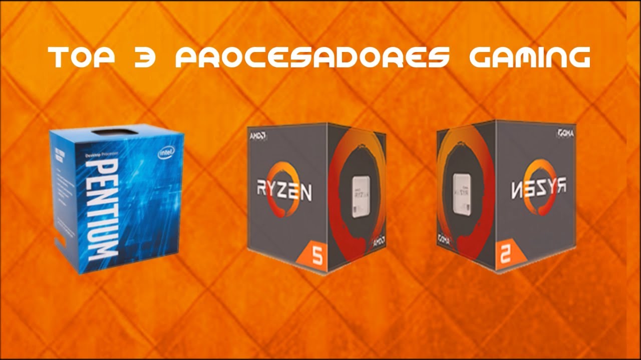 Top 3: Mejores Procesadores Para Gaming 2017 Calidad/Precio - YouTube