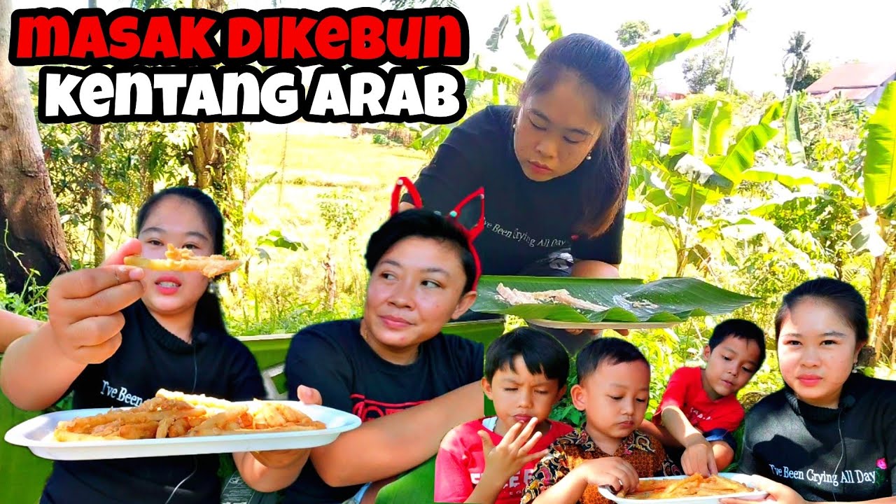 KENTANG ARAB KRIBO‼️ MASAK DIKEBUN DAN MAKAN BARENG DINART 🔥 - YouTube
