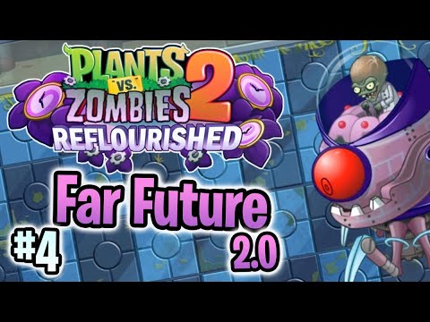 PvZ 2 "Reflourished" #4: Far Future 2.0 (without lawn mower) - YouTube