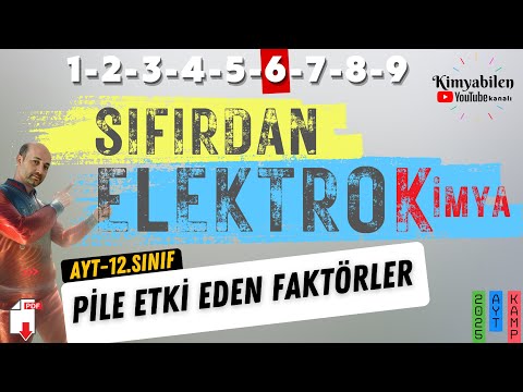 PİL POTANSİYELİNİ ETKİLEYEN FAKTÖRLER -  KİMYA VE ELEKTRİK - 12 KİMYA - AYT KİMYA
