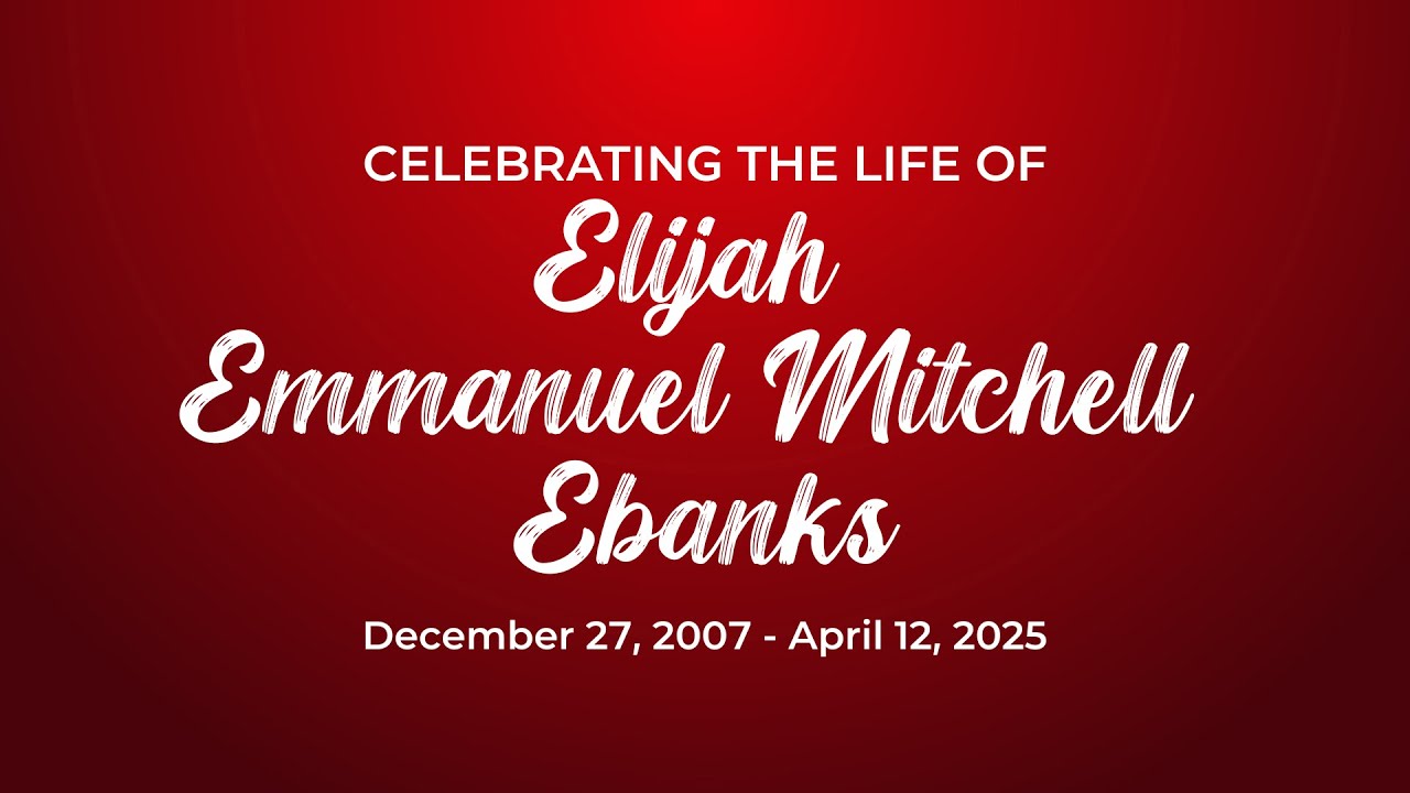 Celebrating the Life of Elijah Emmanuel Mitchell Ebanks | May 10, 2025 ...