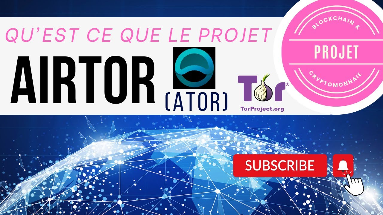 Qu'est ce que le projet AirTor Protocol (ATOR) ? - YouTube