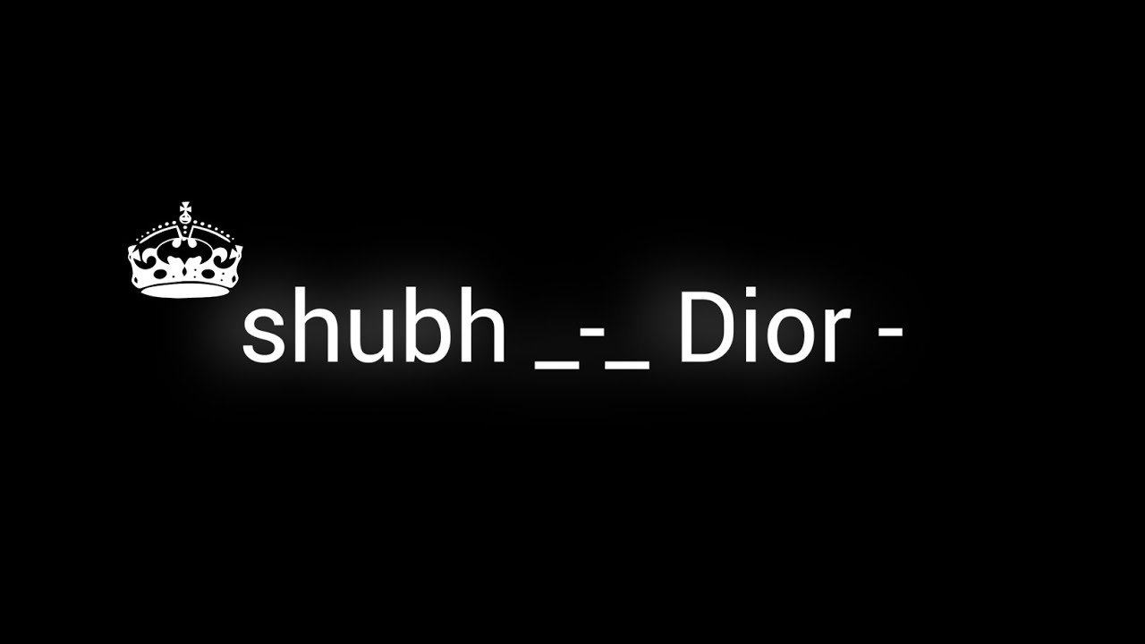 Dior _-_ shubh - song status black 🖤 screen lyrics background #lyrics ...