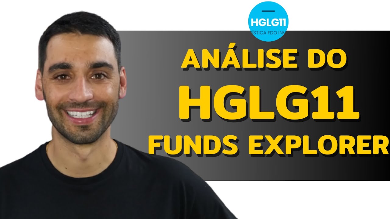 Análise do HGLG11 - Funds Explorer - Vale a pena? - YouTube