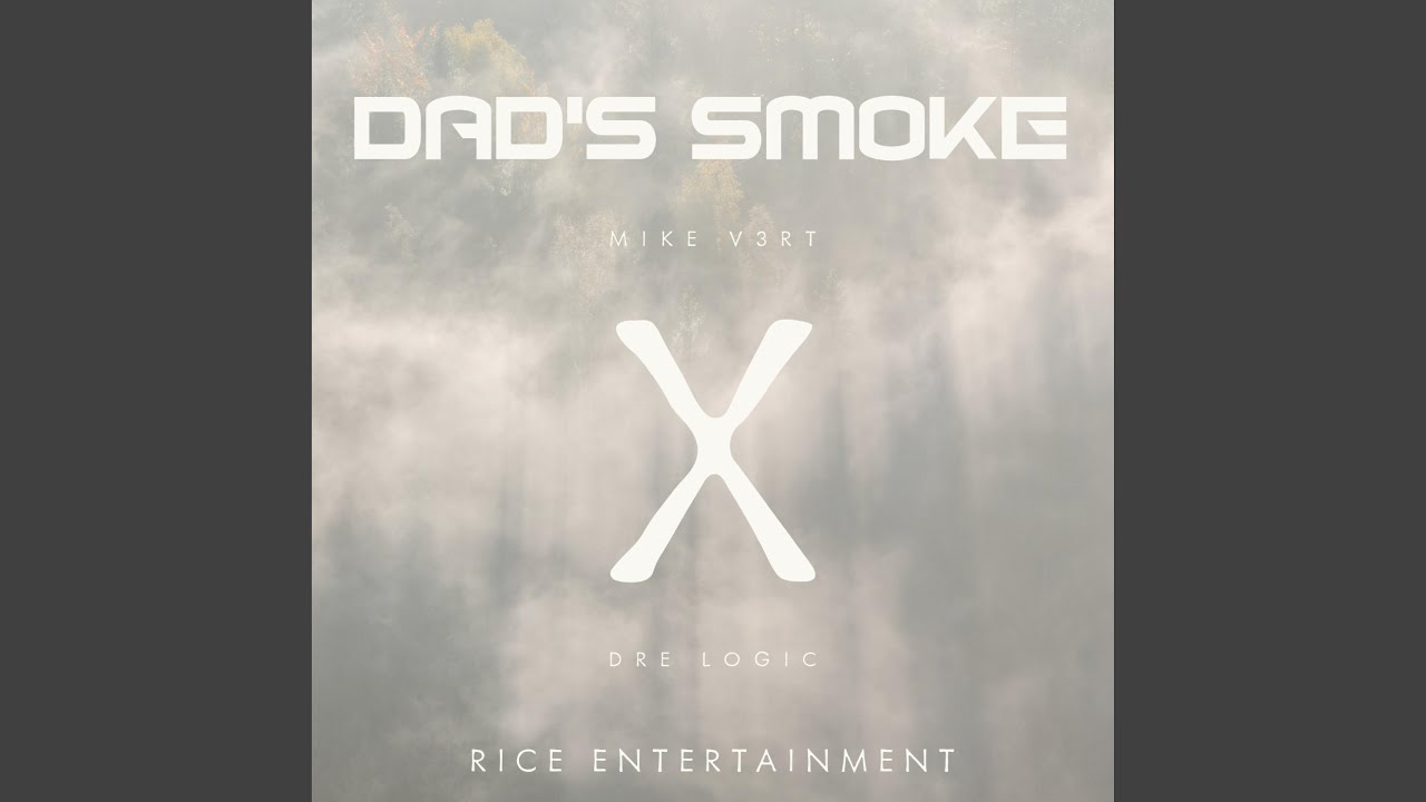 Dad's Smoke (feat. Dre Logic) - YouTube