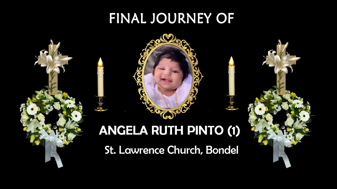 Final Journey of Angela Ruth Pinto (One year old)│St Lawrence Church ...