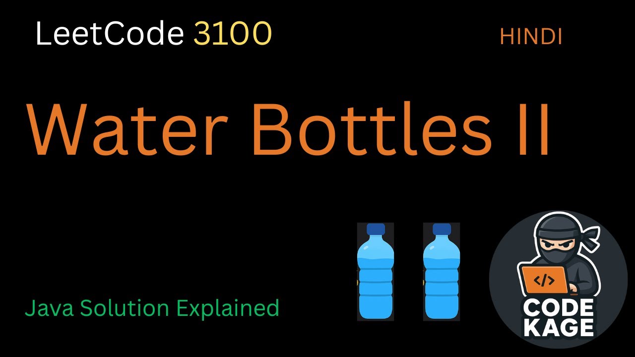 LeetCode 3100 | Water Bottles II | Explanation, Dry Run & Java Code ...