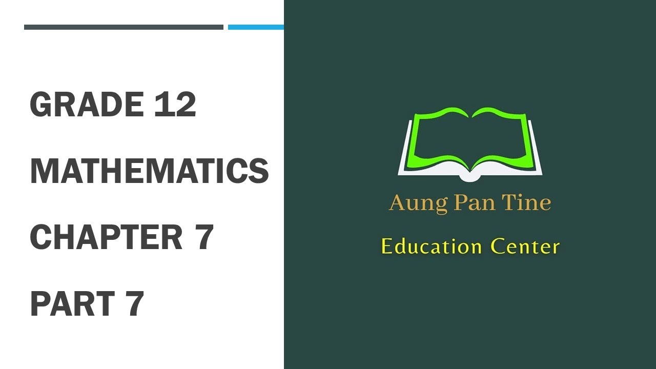 Grade 12, Mathematics, Chapter 7, Part 7 - YouTube
