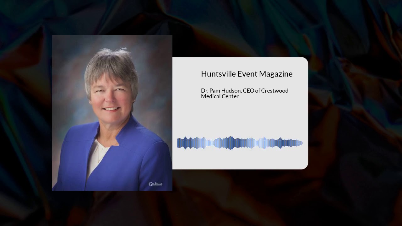 Dr. Pam Hudson CEO of Crestwood Medical Center - YouTube