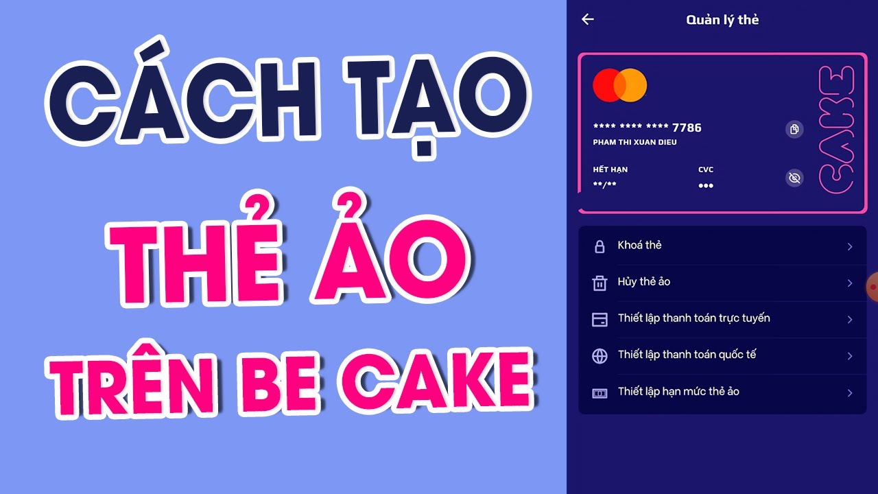 Cách Tạo Thẻ Visa MasterCard Ảo CAKE Bank Đơn Giản, Miễn Phí 2023 - YouTube